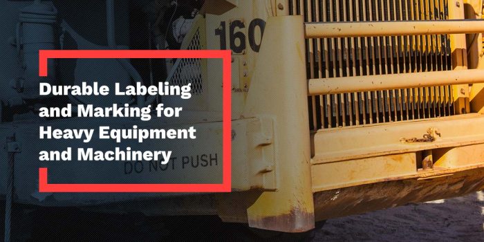 Durable Marking and Labeling For Heavy Equipment | Telesis