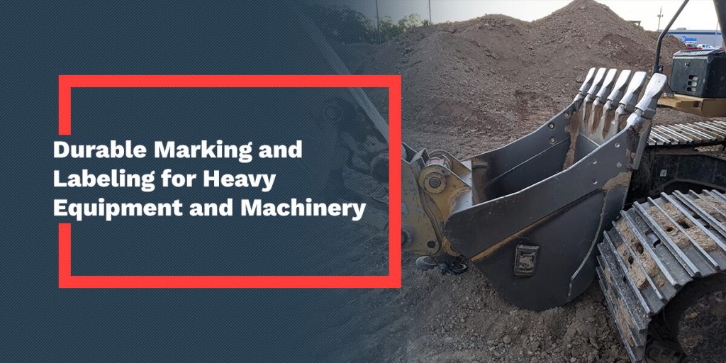 Durable Marking and Labeling For Heavy Equipment | Telesis