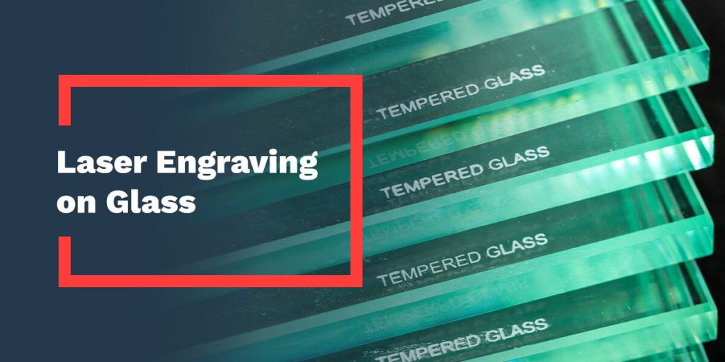 Laser Marking on Glass | Industrial Laser Marking